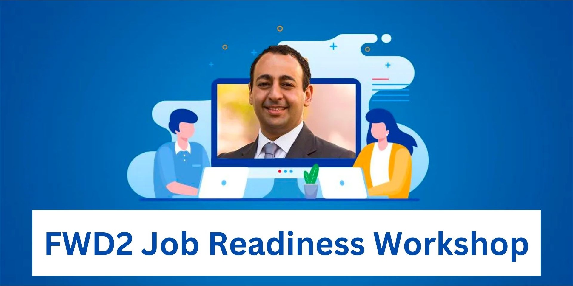 FWD2 Job Readiness Workshop | Localized Event