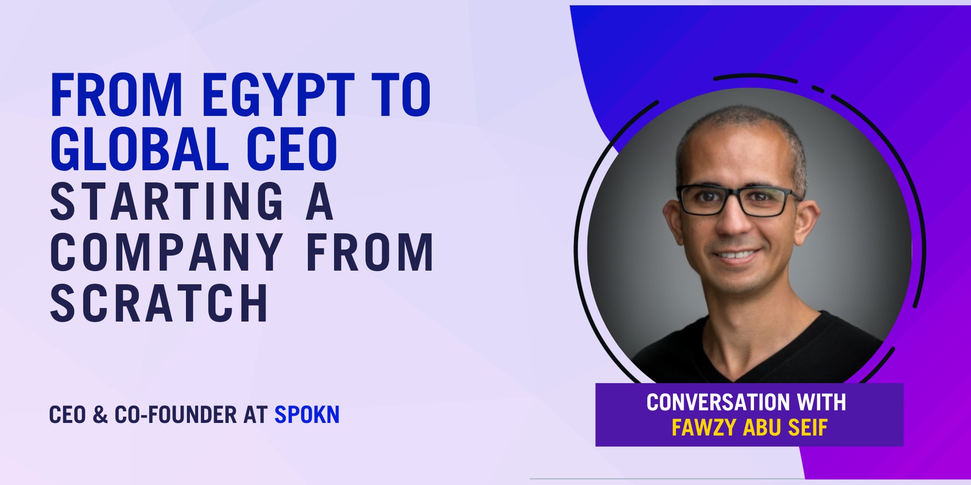 From Egypt to Global CEO - Starting a Company From Scratch | Localized ...