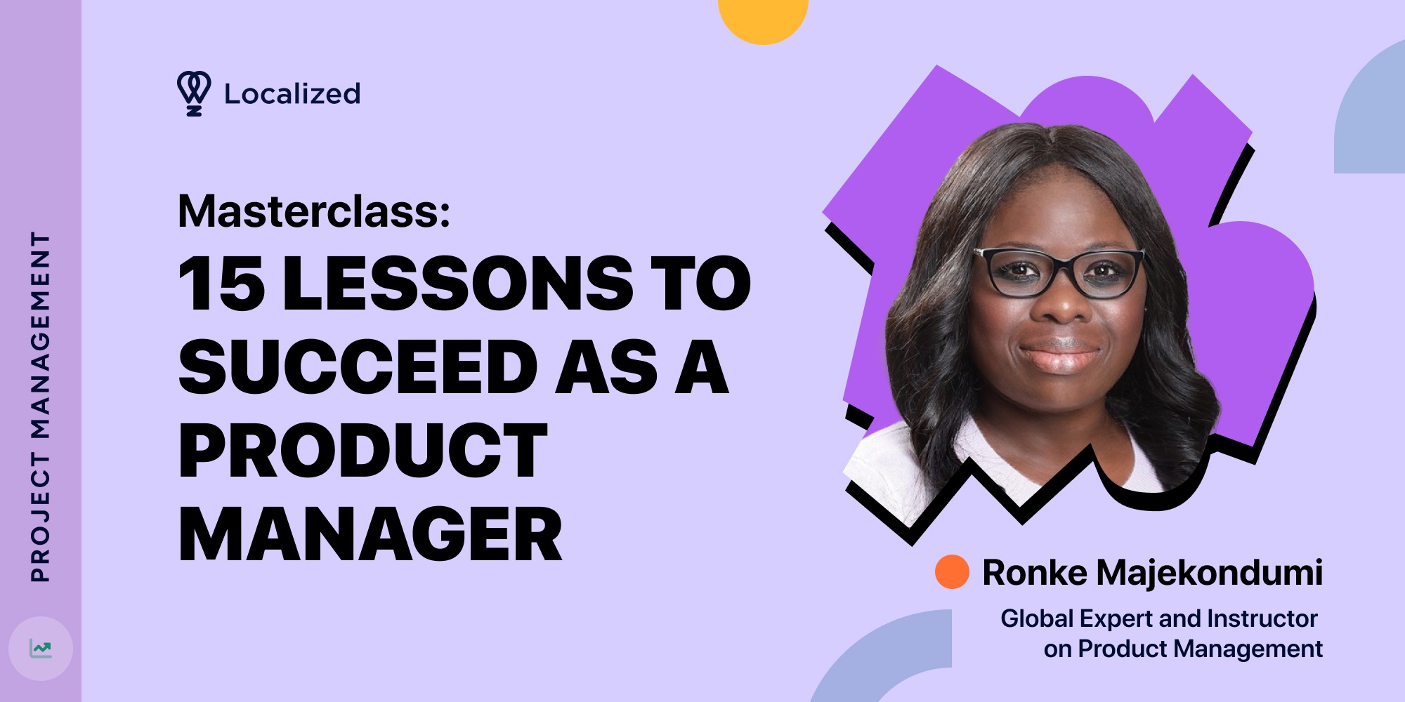 Masterclass: 15 Lessons to Succeed as a Product Manager | Localized Event Masterclass: 15 Lessons to Succeed as a Product Manager | Localized Event
